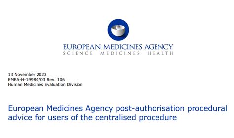 European Medicines Agency Post Authorisation Procedural Advice For Users Of The Centralised