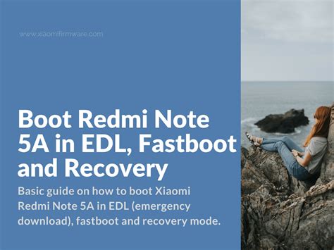 Boot Redmi Note A In EDL Fastboot And Recovery Xiaomi Firmware
