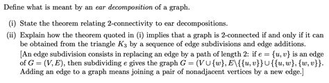 Solved Define What Is Meant By An Ear Decomposition Of A
