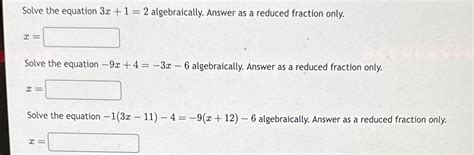 Solved Solve The Equation 3x 1 2 ﻿algebraically Answer As A