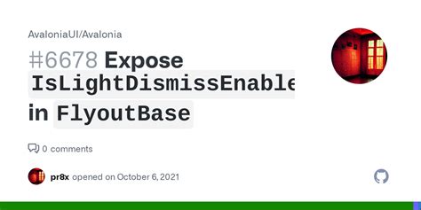 Expose `islightdismissenabled` In `flyoutbase` · Issue 6678 · Avaloniauiavalonia · Github