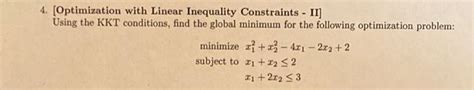 Solved 4 Optimization With Linear Inequality Constraints