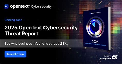 Opentext Cybersecurity Threat Report Opentext Cybersecurity