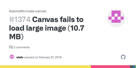 canvas fails to load large image 10 7 mb · issue 1374 · automattic node canvas · github