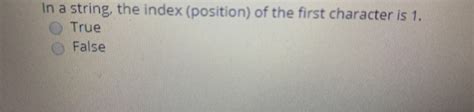 Solved In A String The Index Position Of The First