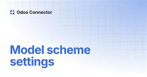 Model Scheme Settings Odoo Connector