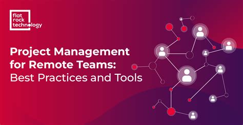 Remote Project Management Best Practices And Tools For Success Flat Rock Technology