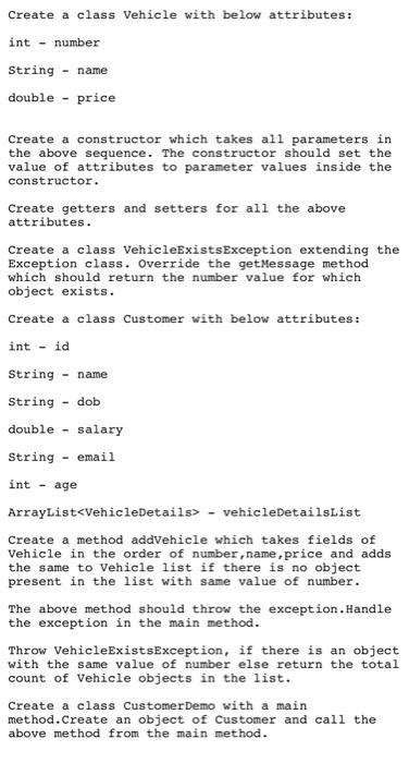 solved create a class vehicle with below attributes int