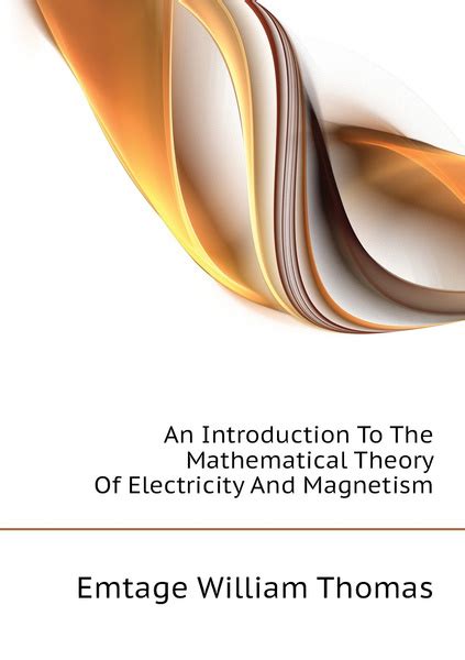 An Introduction To The Mathematical Theory Of Electricity And Magnetism купить с доставкой по