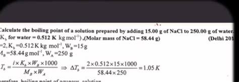 Calculate The Boiling Point Of A Solution Prepared By Adding G Of N