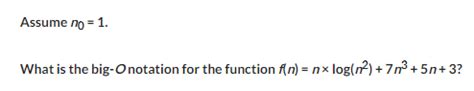 Solved Assume N What Is The Big O Notation Chegg