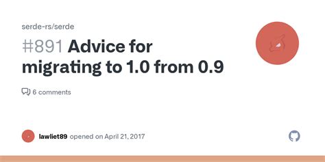 advice for migrating to 1 0 from 0 9 · issue 891 · serde rs serde · github