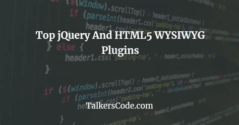 Top Jquery And Html5 Wysiwyg Plugins