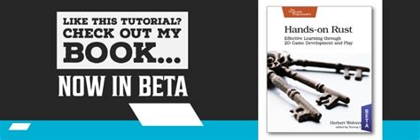 Beta 1 Of Hands On Rust Effective Learning Through 2d Game