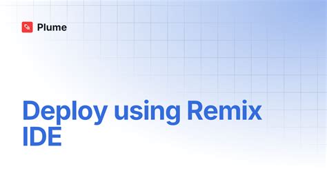 Deploy Using Remix Ide Plume