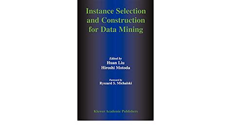 Instance Selection And Construction For Data Mining Ebook Senabooks
