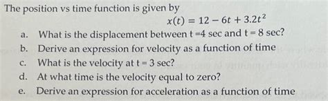 solved the position vs time function is given by x t 12