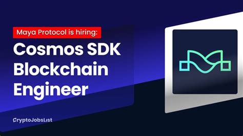 Hiring Cosmos Sdk Blockchain Engineer At Maya Protocol Rweb3careers