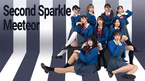 【meeteor】second Sparkle【踊ってみた】 Youtube
