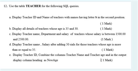 Solved 12 Use The Table Teacher For The Following Sql