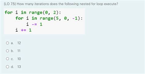 Solved LO How Many Iterations Does The Following Chegg