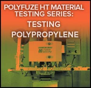 Polyfuze HT Labeling Material Testing Polypropylene Polyfuze