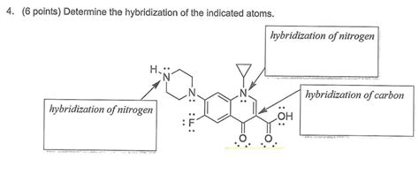 Solved 4 6 Points Determine The Hybridization Of The
