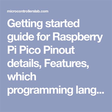 Getting Started Guide For Raspberry Pi Pico Pinout Details Features