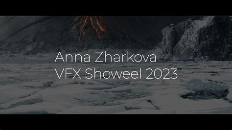 Vfx Showreel 2023 Anna Zharkova Houdini Layout Shading Youtube