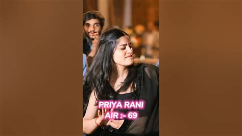 Priya Rani Upsc Cse Air 69 Upsc Motivation Upscmotivation Youtube