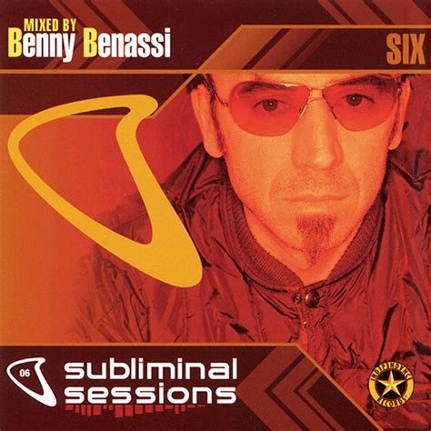 Benny Benassi Subliminal Sessions Six Releases Discogs