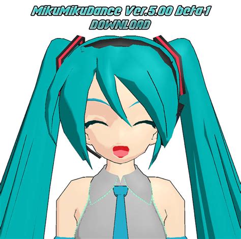 Miku Miku Dance Ver Beta Mmdtest Zip Yu Higuchi Free Download Borrow And