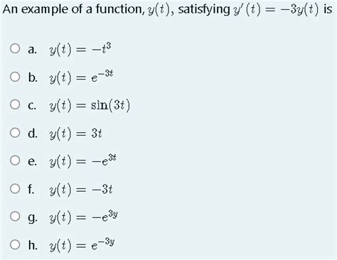 Solved An Example Of A Function Y T Satisfying Chegg