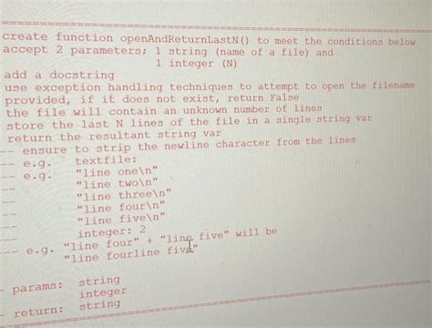 Solved Create Function Openandreturnlastn To Meet The