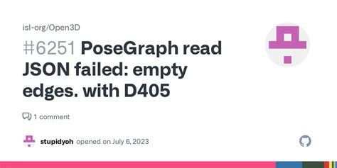 posegraph read json failed empty edges with d405 · issue 6251 · isl org open3d · github