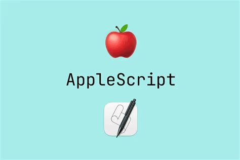 Applescript Là Gì Khám Phá Công Cụ Tự động Hóa đỉnh Cao Dành Riêng Cho