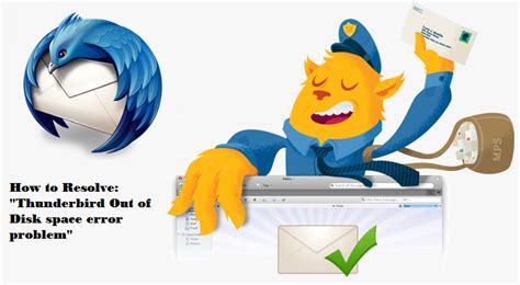 thunderbird out of disk space error get complete solution here