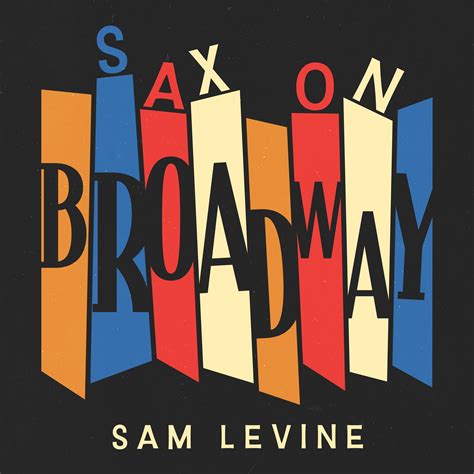 Sam Levine Sax On Broadway On Cd Rough Trade Cd Rough Trade