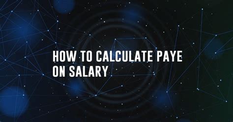 How To Calculate Paye On Salary