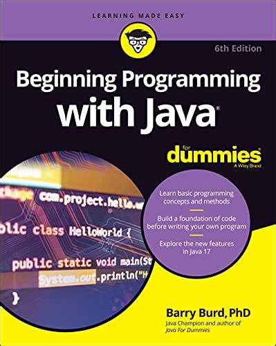 Beginning Programming With Java For Dummies Summary Of Key Ideas And