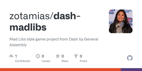 Github Zotamiasdash Madlibs Mad Libs Style Game Project From Dash By General Assembly