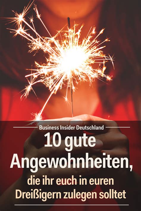 Gute Angewohnheiten Für Alle Ab 30 Angewohnheiten Schlechte Angewohnheit Tipps Und Tricks
