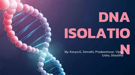 Dna Isolation Pptx