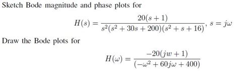 Solved Sketch Bode Magnitude And Phase Plots For Draw The Chegg