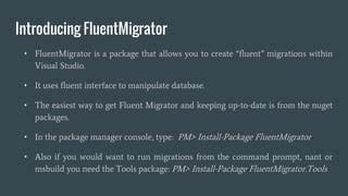 Easy Database Migrations With C And Fluentmigrator Ppt