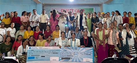 Rs Cr Bank Loans Given To Empower Women Shgs Arunachal Observer