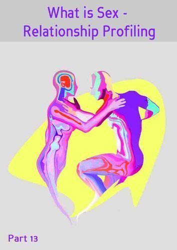What Is Sex Relationship Profiling Part 13 EQAFE