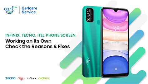 India Infinix TECNO Itel Phone Screen Working On Its Own Check The Reasons Fixes