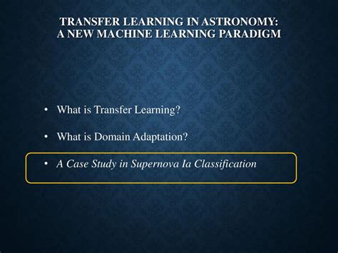 Transfer Learning In Astronomy A New Machine Learning Paradigm Ppt Download