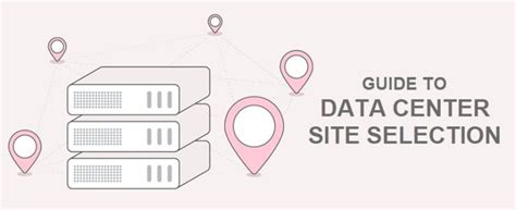 Data Center Site Selection Things To Consider